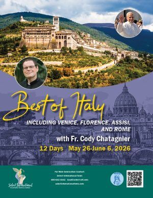Catholic Pilgrimage Trips - Select International Pilgrimages Tours and ...